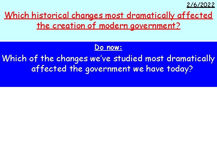 262022 Which historical changes most dramatically affected the
