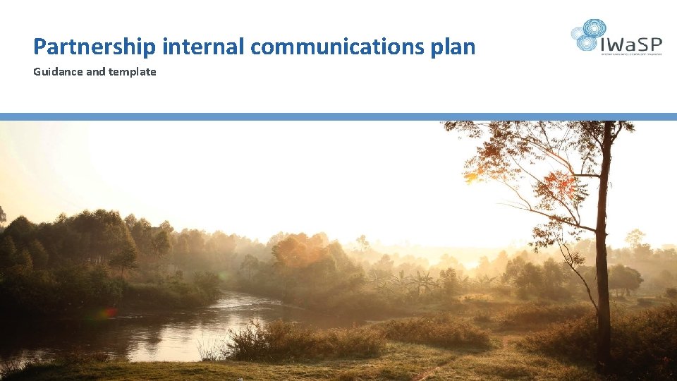 Partnership internal communications plan Guidance and template Internal