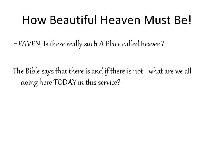 How Beautiful Heaven Must Be How Beautiful Heaven