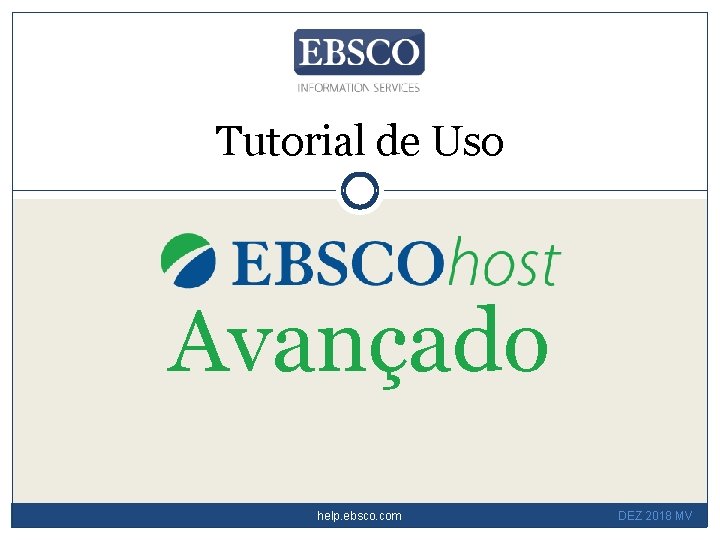 Tutorial de Uso Avanado help ebsco com DEZ