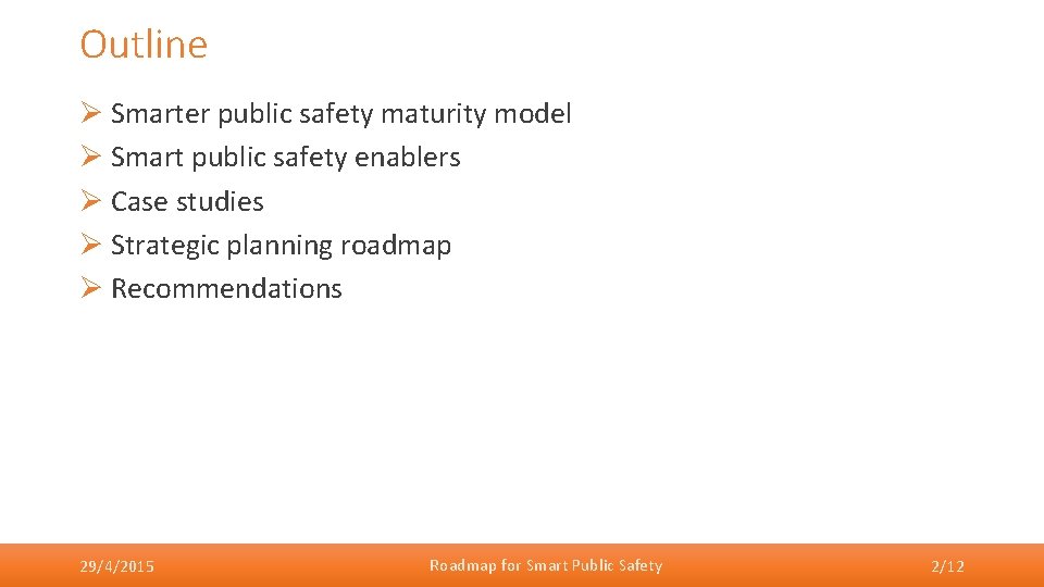 Roadmap for Smart Public Safety Prepared by Abobakr