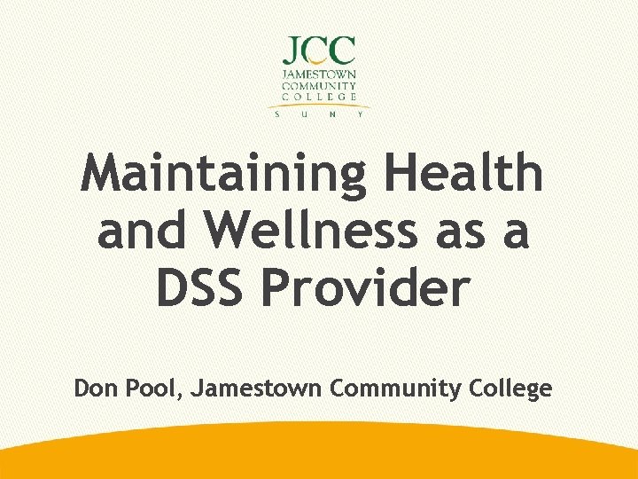 Maintaining Health and Wellness as a DSS Provider