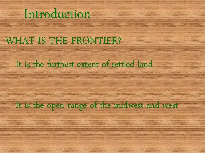The Western Frontier A Look at the Wild