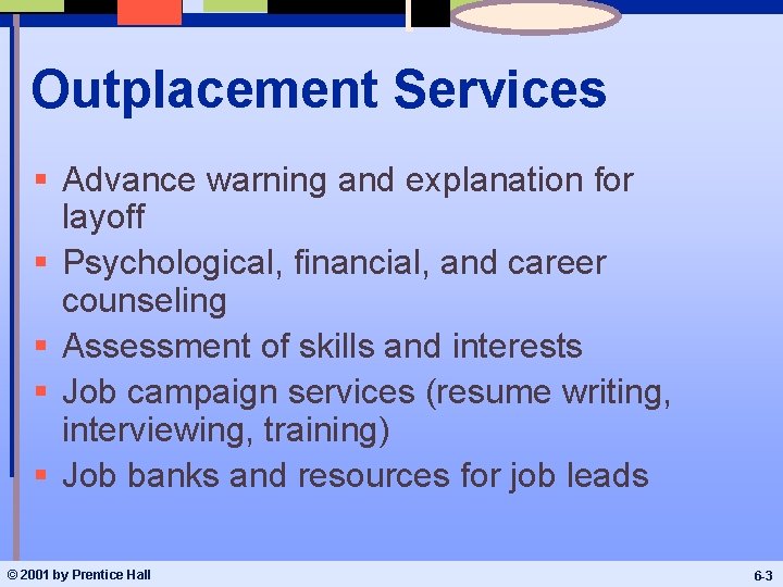 The Layoff Decision and Its Alternatives Business Needs