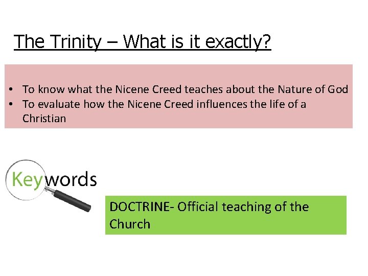 The Trinity What is it exactly To know