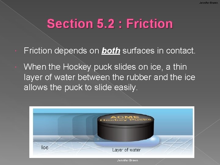 Section 5 2 Friction is a force that