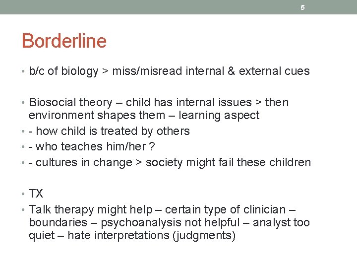 1 PERSONALITY DO CONTINUED Chapter 16 2 Borderline