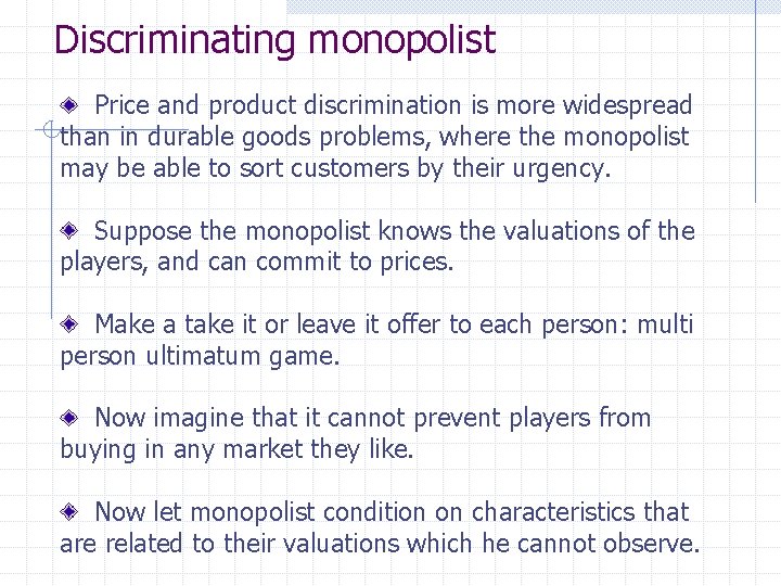 Lecture 5 Monopoly practice and the competitive limit