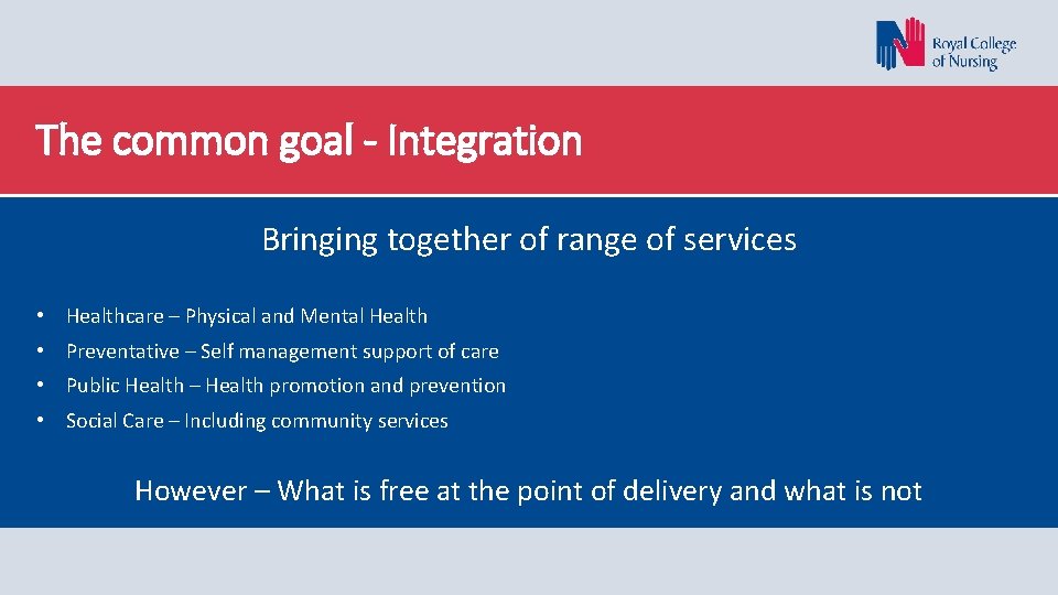 Health and Social Care Integration and New Models