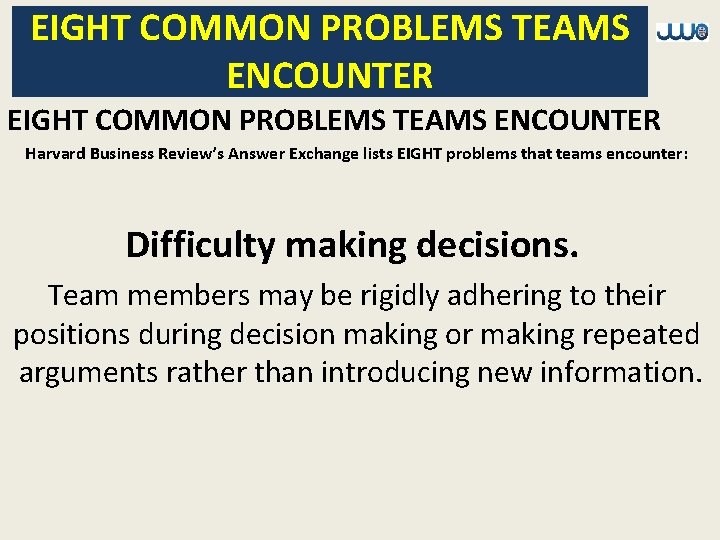 Special Management Series EIGHT COMMON PROBLEMS TEAMS ENCOUNTER