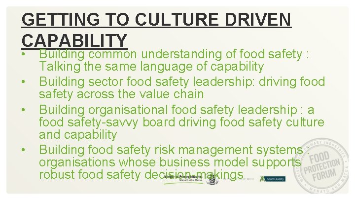 DRIVING FOOD SAFETY CAPABILITY OUT OF CULTURE Findings