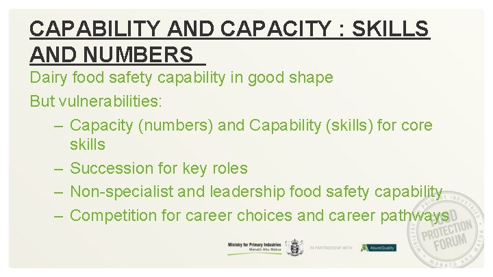 DRIVING FOOD SAFETY CAPABILITY OUT OF CULTURE Findings