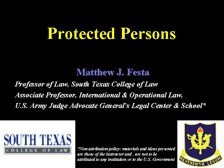 Protected Persons Matthew J Festa Professor of Law