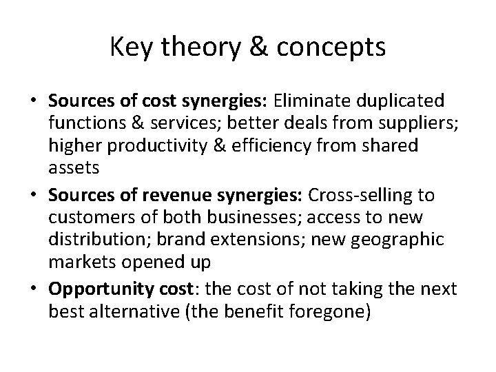 Key theory concepts Sources of cost synergies Eliminate