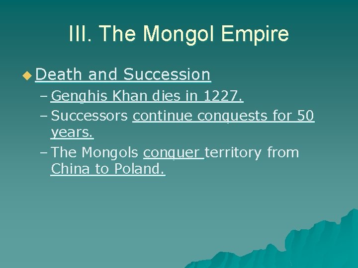 The Mongol Conquests How did the Mongols control