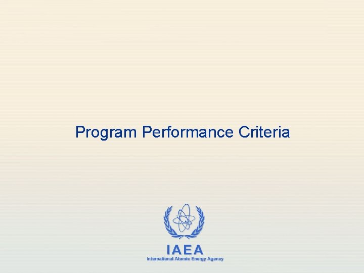 Program Performance Criteria Organization and Implementation of a