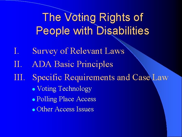 Accessible Democracy The Voting Rights of People with
