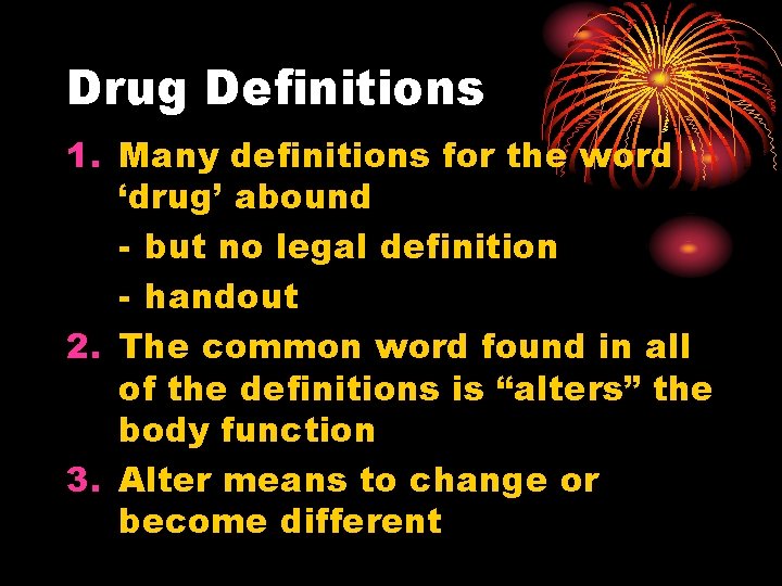 Looking at Drugs and Behavior Chapter 1 Drugs