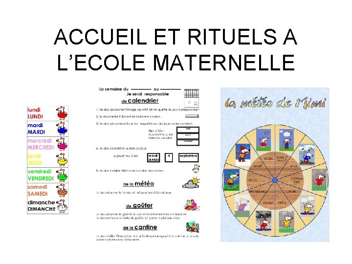 ACCUEIL ET RITUELS A LECOLE MATERNELLE Les rituels