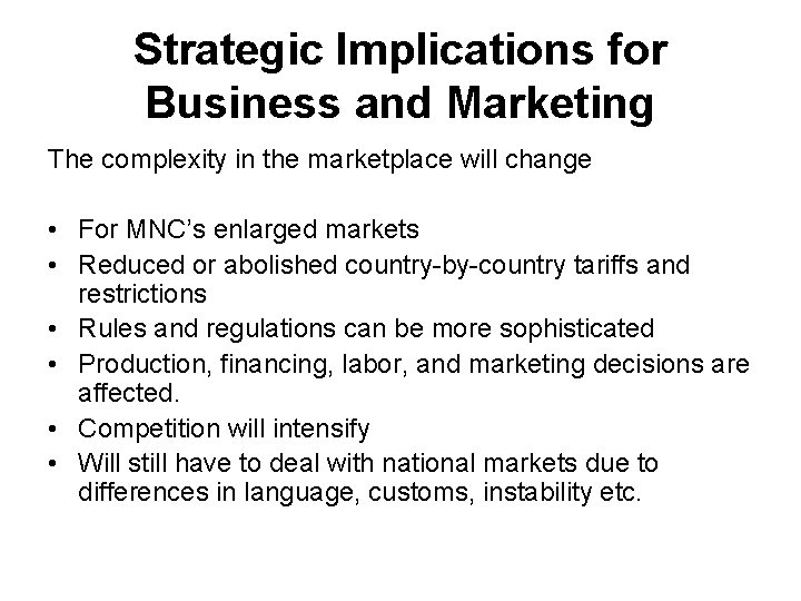 Strategic Implications for Business and Marketing The complexity