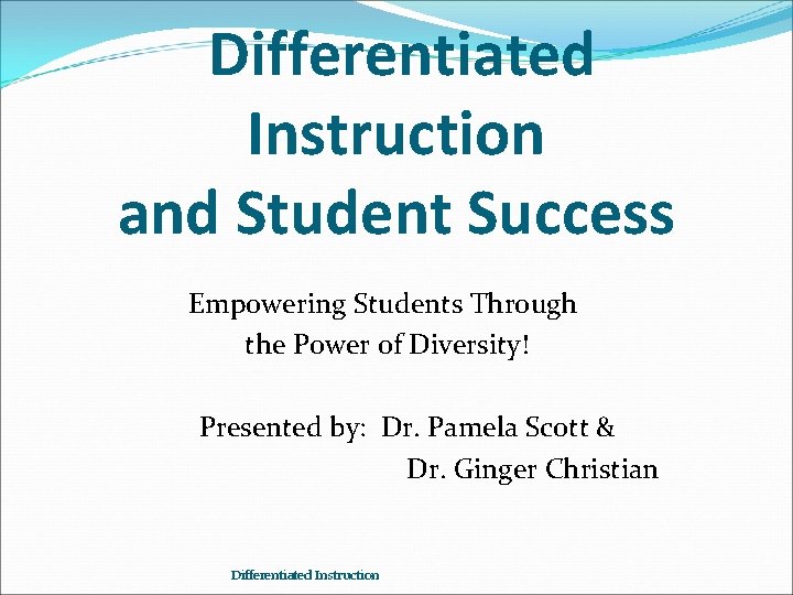 Differentiated Instruction and Student Success Empowering Students Through