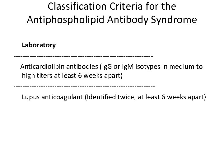 Thrombophylaxia in Antiphospholipid Antibody Syndrome The ...