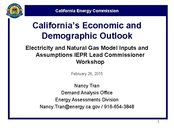 California Energy Commission Californias Economic and Demographic Outlook