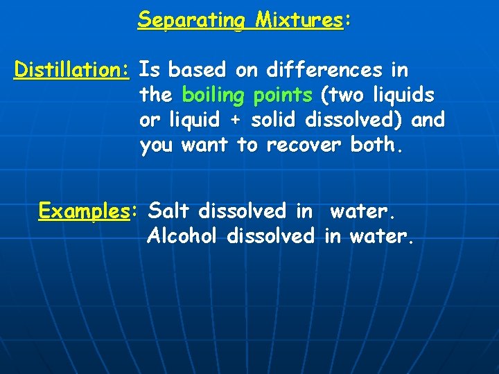 Separating Mixtures Filtration Uses a porous barrier to