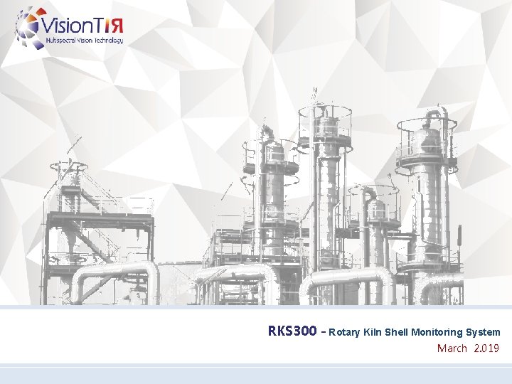 RKS 300 Rotary Kiln Shell Monitoring System March