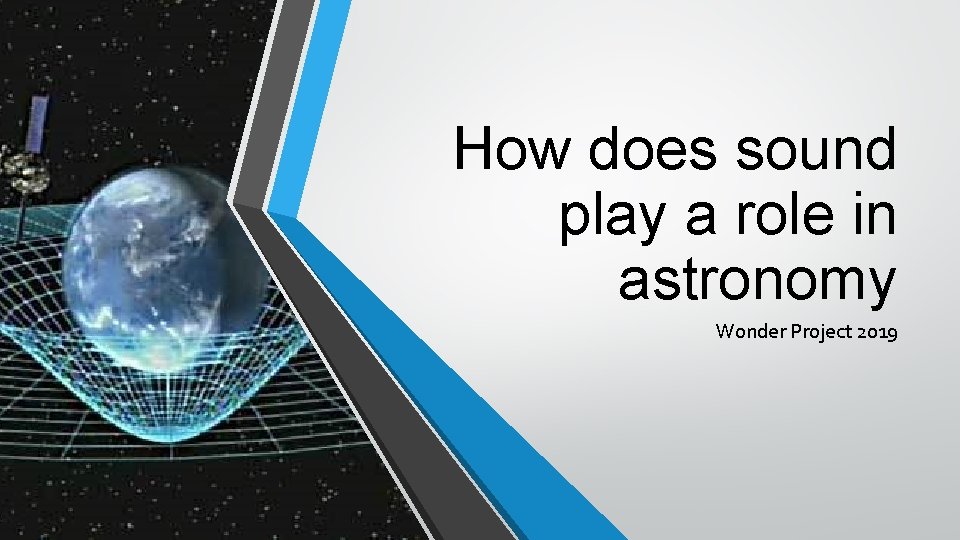 How does sound play a role in astronomy