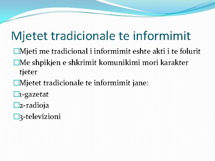 QYTETARI Klasa X Tema Mjetet tradicionale dhe mjetet