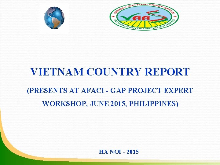 VIETNAM COUNTRY REPORT PRESENTS AT AFACI GAP PROJECT