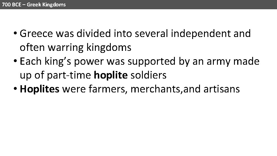 The Ancient World 500 BCE 700 BCE Greek