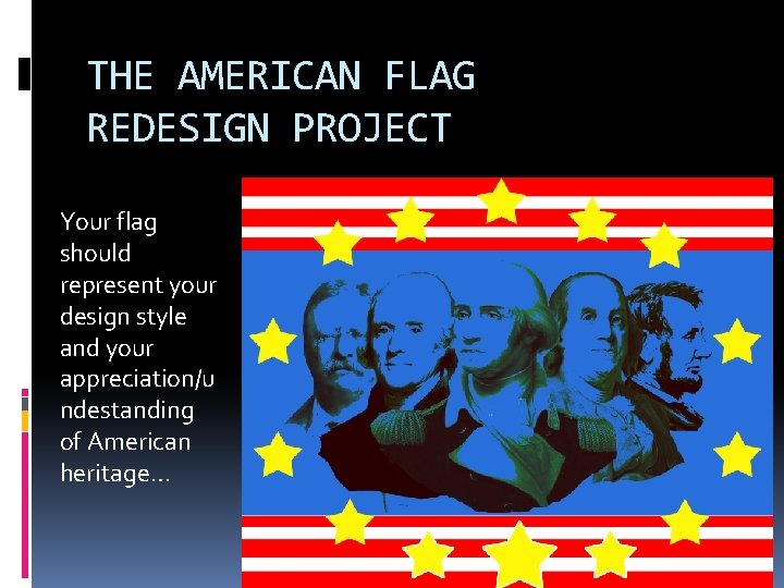 ADVERTISING DESIGN THE AMERICAN FLAG REDESIGN PROJECT THE