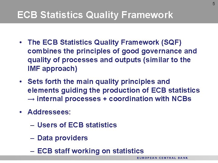 Some background information about official statistics in the