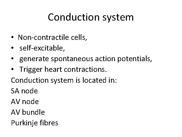 Physiology of cardiovascular system Mainly the heart is