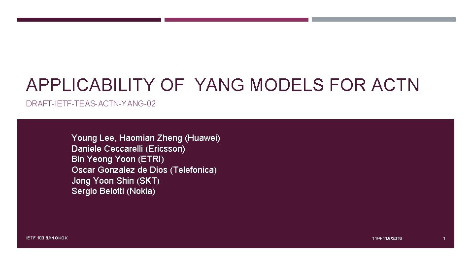 APPLICABILITY OF YANG MODELS FOR ACTN DRAFTIETFTEASACTNYANG02 Young