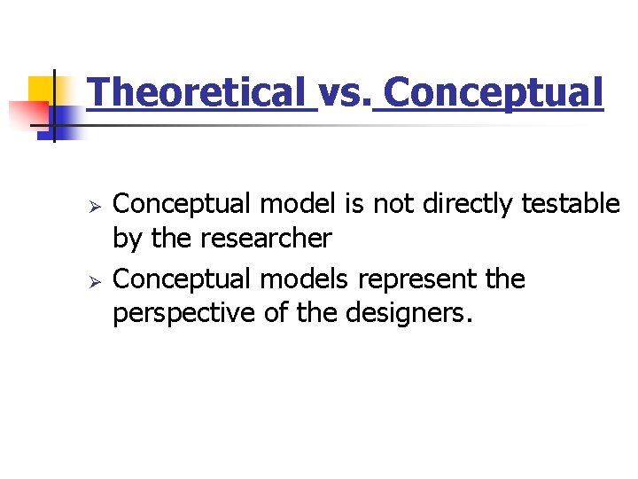 Theoretical and Conceptual Framework THEORY n n Theory