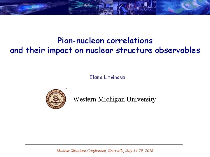 Pionnucleon correlations and their impact on nuclear structure