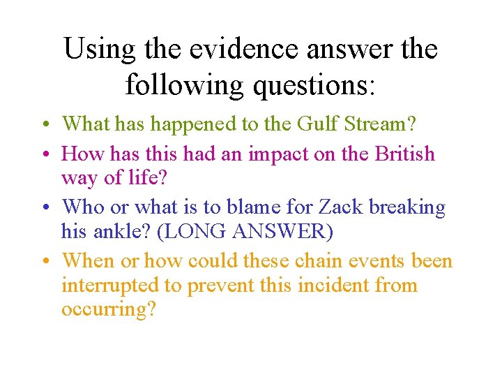 Mystery How did Zack Slater break his ankle