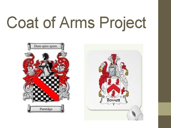 Coat of Arms Project Ye great leaders of