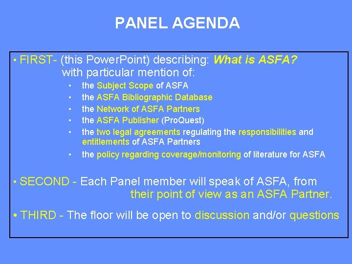 PANEL DISCUSSION WHAT DOES IT MEAN TO BE