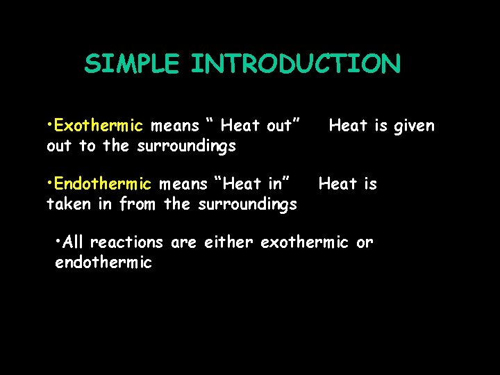 EXOTHERMIC AND ENDOTHERMIC REACTIONS Reaction profiles Objectives To
