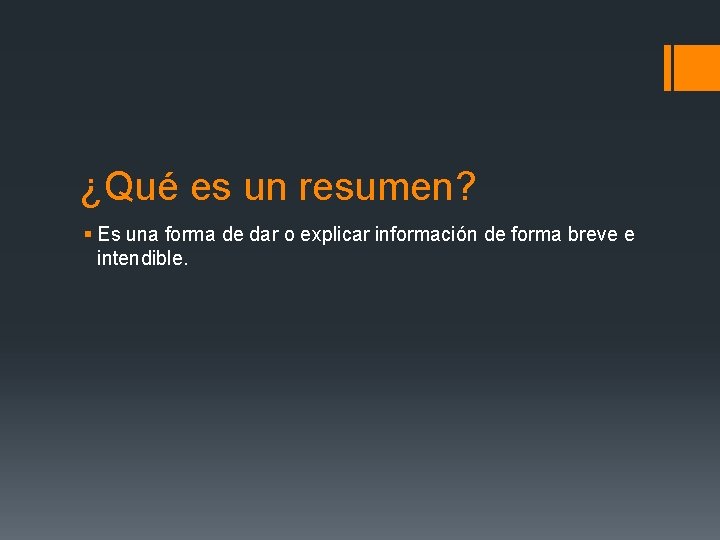 Qu es un resumen Es una forma de