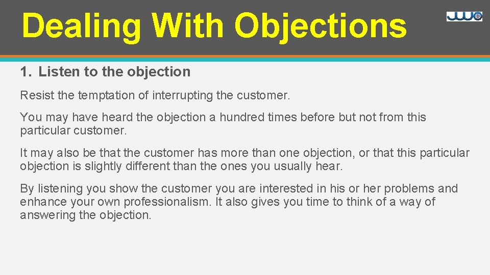 Dealing With Objections Presented by J W Owens