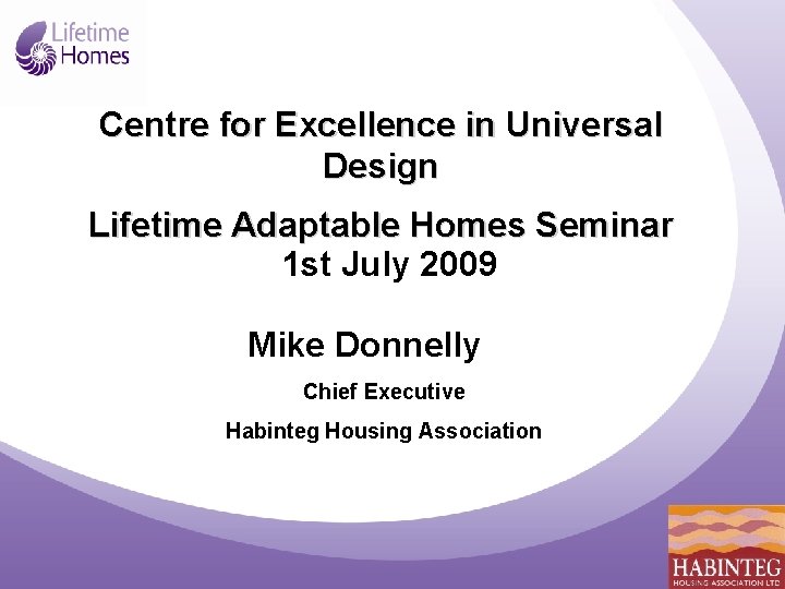 Centre for Excellence in Universal Design Lifetime Adaptable