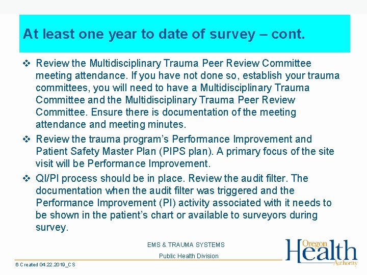Preparing For Oregon Trauma Site Survey Prepared by