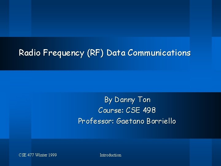 Radio Frequency RF Data Communications By Danny Ton
