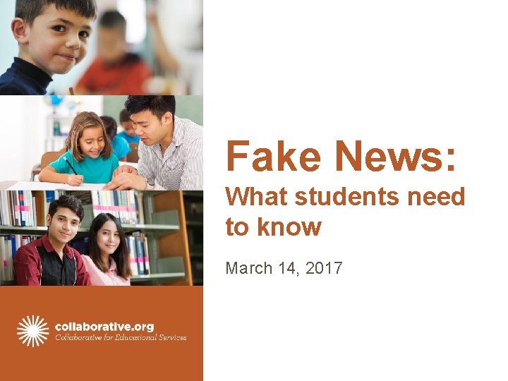 Fake News What students need to know March