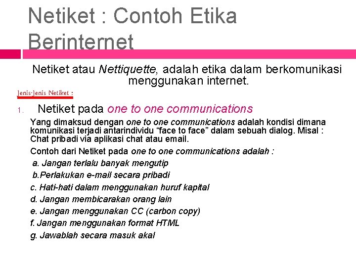 CYBER ETHICS ETIKA MENGGUNAKAN INTERNET Kelompok 1 Aprilianda